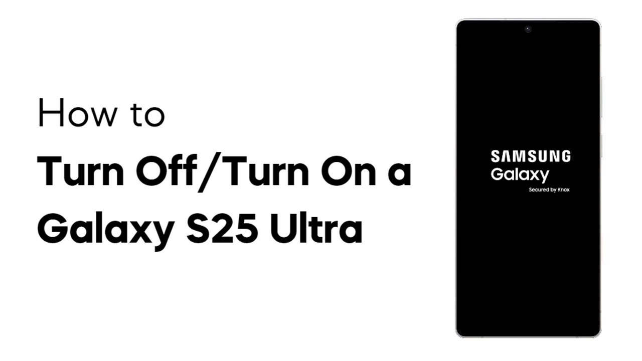 How to Turn Your Samsung Galaxy S25 Ultra On and Off - Seber Tech